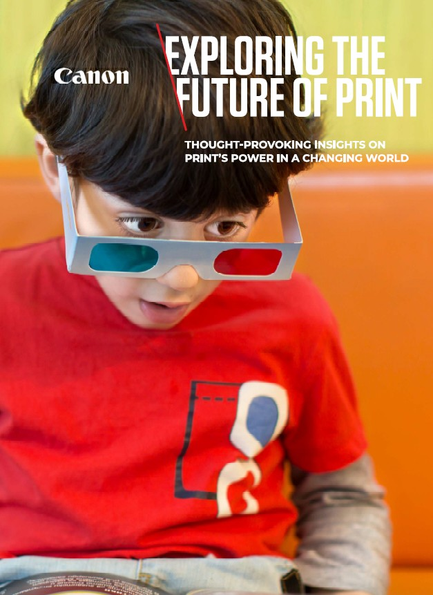 Canon’s release new insight report – ‘Exploring the future of print ...